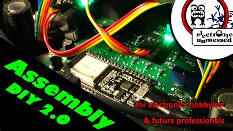 Diy 20 Assembly Of An Arduino Esp32 Project Ep103c Youtube