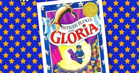 Officer Buckle And Gloria By Peggy Rathmann Teaching Ideas The