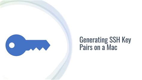 Generating Ssh Key Pairs On A Mac Linux Youtube