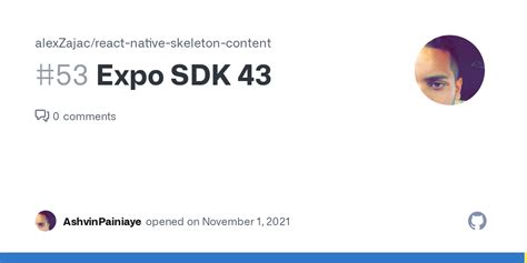 expo sdk 43 · issue 53 · alexzajac react native skeleton content · github