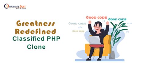 Why Is A Classified Php Clone From Originate Soft Greatness Redefined