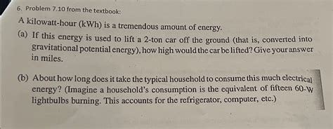 Solved Problem 7 10 From The Textbook A Kilowatt Hour KWh Chegg