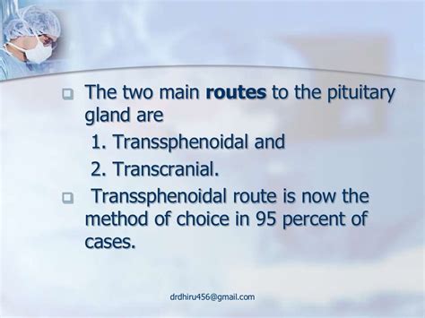 Transsphenoidal Hypophysectomy By Drdhiru456