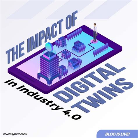 How Digital Twins Revolutionize Manufacturing Synviz Posted On The Topic Linkedin