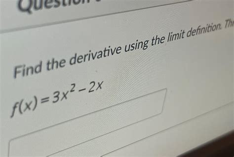 Solved Find The Derivative Using The Limit Chegg