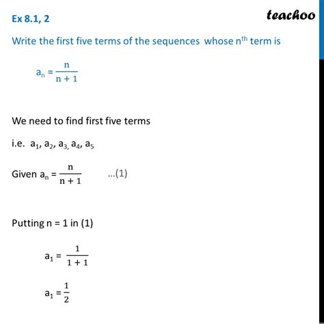 Ex 8 1 2 Write First Five Terms An N N 1 Class 11