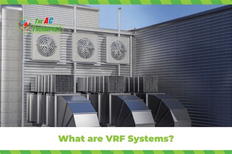 What Are VRF Systems Benefits For Efficient Cooling