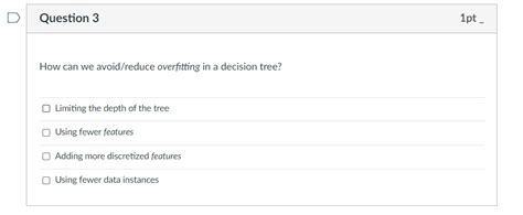 Solved Question 3 How Can We Avoidreduce Overfitting In A