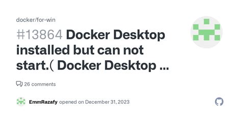 Docker Desktop Installed But Can Not Start Docker Desktop