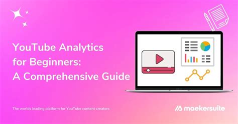 A Comprehensive Beginners Guide To Youtube Analytics