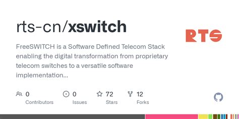 Github Rts Cnxswitch Freeswitch Is A Software Defined Telecom Stack Enabling The Digital