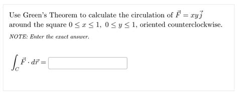 Solved Use Green S Theorem To Calculate The Circulation Of Chegg