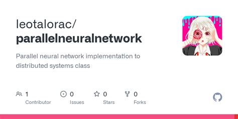 Github Leotaloracparallelneuralnetwork Parallel Neural Network
