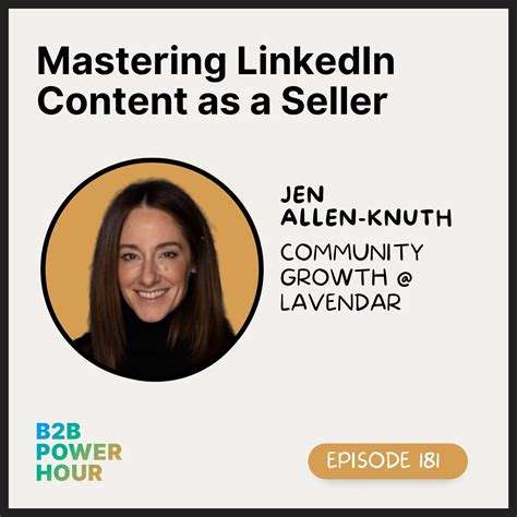 181 Mastering Linkedin Content As A Seller With Jen Allen Knuth