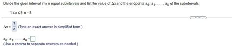 Solved Divide The Given Interval Into N Equal Subintervals