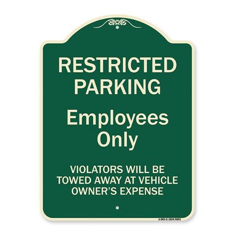 18 X 24 In Designer Series Sign Restricted Parking Employees Only