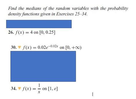 Solved Find The Medians Of The Random Variables With The Chegg