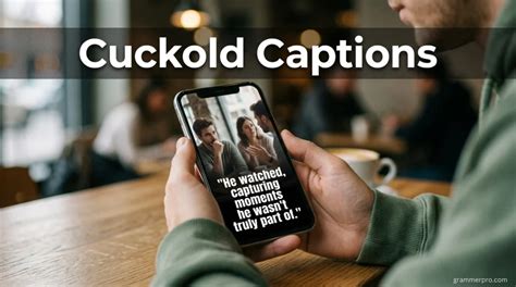 Top Cuckold Captions To Shock Amuse And Impress Your Followers Grammer Pro
