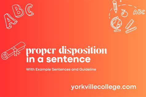 How To Use Proper Disposition In A Sentence Easy Examples