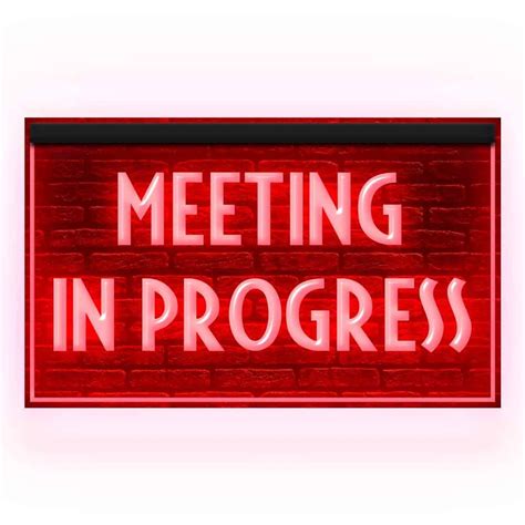 Meeting In Progress Sign