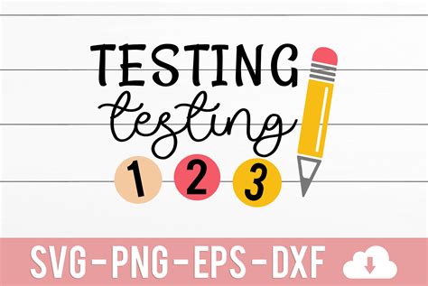 Testing Testing 1 2 3 Graphic By Craftartsvg · Creative Fabrica