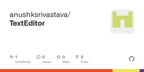 Github Anushksrivastavatexteditor