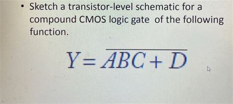 Solved Sketch A Transistor Level Schematic For A Compound