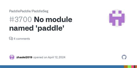 No Module Named Paddle · Issue 3700 · Paddlepaddlepaddleseg · Github
