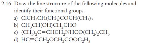 Solved Draw The Line Structure Of The Following Molecules Chegg Com