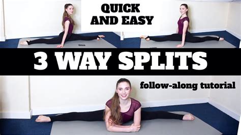 How To Do 3 Way Splits Quick Easy And Effective Follow Along Tutorial Youtube
