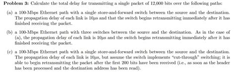 Problem 3 Calculate The Total Delay For Transmitting
