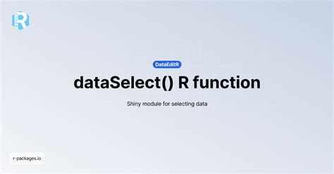 Dataselect R Function From Dataeditr R Packages