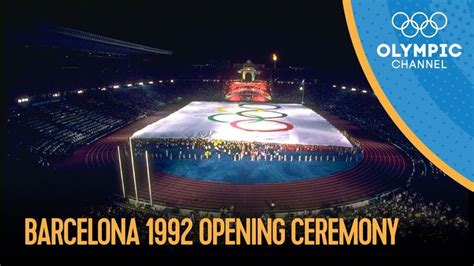 Barcelona 1992 Opening Ceremony Full Length Barcelona 1992 Replays