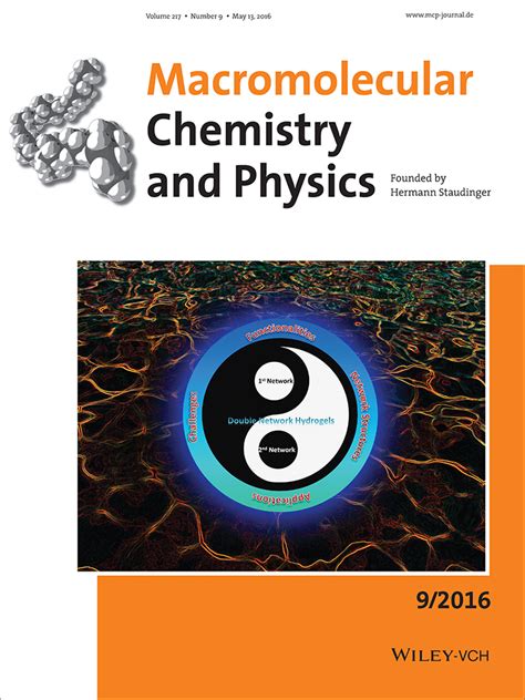 Engineering Of Tough Double Network Hydrogels Chen 2016 Macromolecular Chemistry And