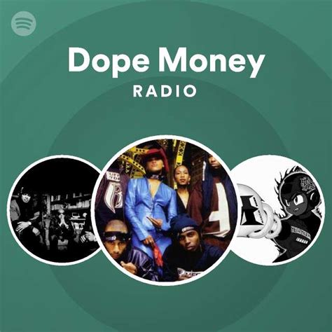 Dope Money Radio Playlist By Spotify Spotify