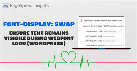 Ensure Text Remains Visible During Webfont Load Wordpress