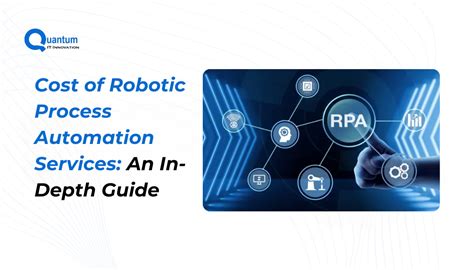 Cost Of Robotic Process Automation Services An In Depth Guide