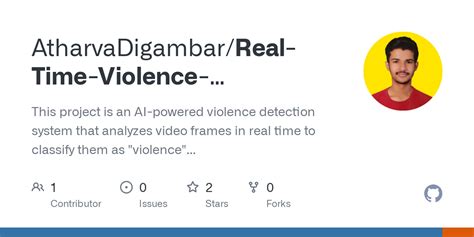 Github Atharvadigambar Real Time Violence Detection This Project Is An Ai Powered Violence