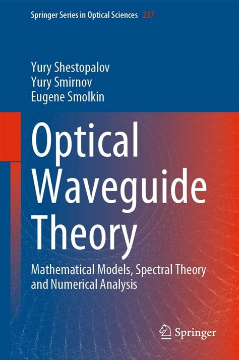 Optical Waveguide Theory Mathematical Models Spectral Theory And