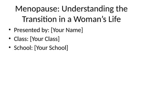 Menopausepresentationpptx For Easy Ppt Pptx