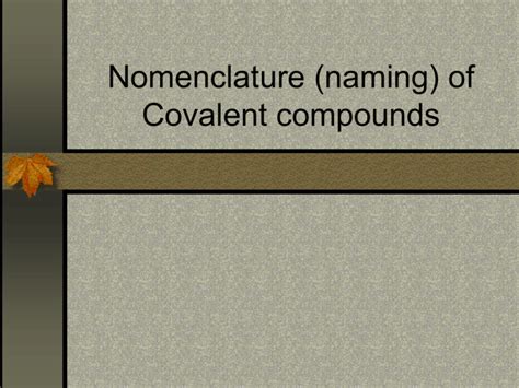Nomenclature Naming Of Covalent Compounds