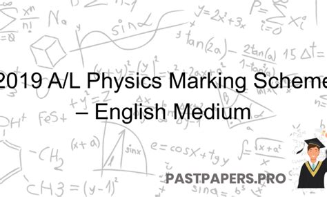 A L Physics Marking Scheme English Medium Past Papers