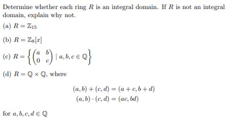Solved Determine Whether Each Ring R Is An Integral Domain