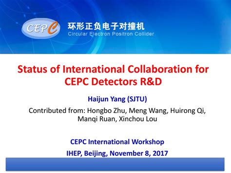 Status Of International Collaboration For Cepc Detectors Randd Ppt Download