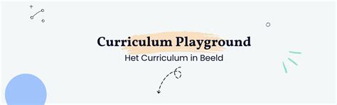 Curriculum Playground Het Curriculum In Beeld Vernieuwenderwijs