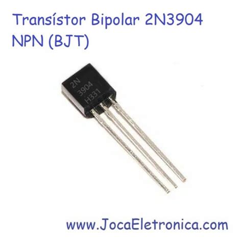 Transístor Bipolar 2n3904 Npn Bjt Jocaeletronica