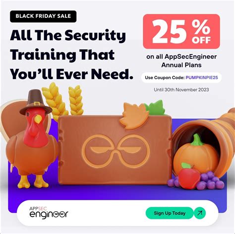 Appsecengineer On Linkedin Thanksgiving Cybersecurity Training Appsec Blackfriday Cybermonday