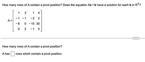 Solved How Many Rows Of A Contain A Pivot Position Does The Chegg Com