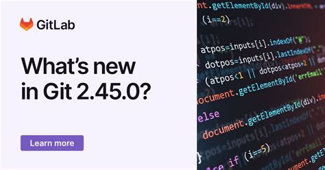 Gitlab On Linkedin Git Project Is Better Than Ever With Git V2450 📣