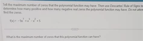 Solved Tell The Maximum Number Of Zeros That The Polynomial